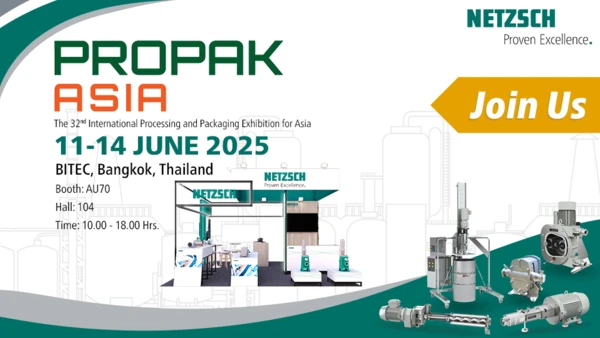 Hãy gặp gỡ NETZSCH tại triển lãm PROPAK ASIA 2025 - NETZSCH Pumps & Systems